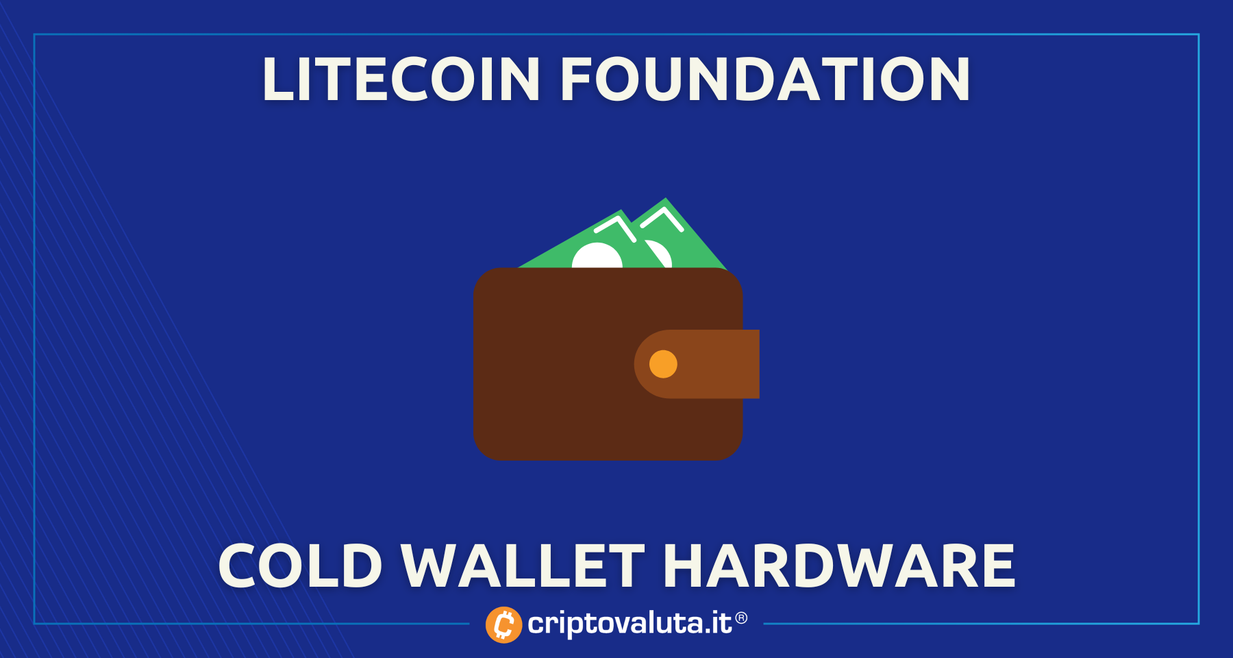 Litecoin Foundation: arriva il nuovo hardware cold wallet