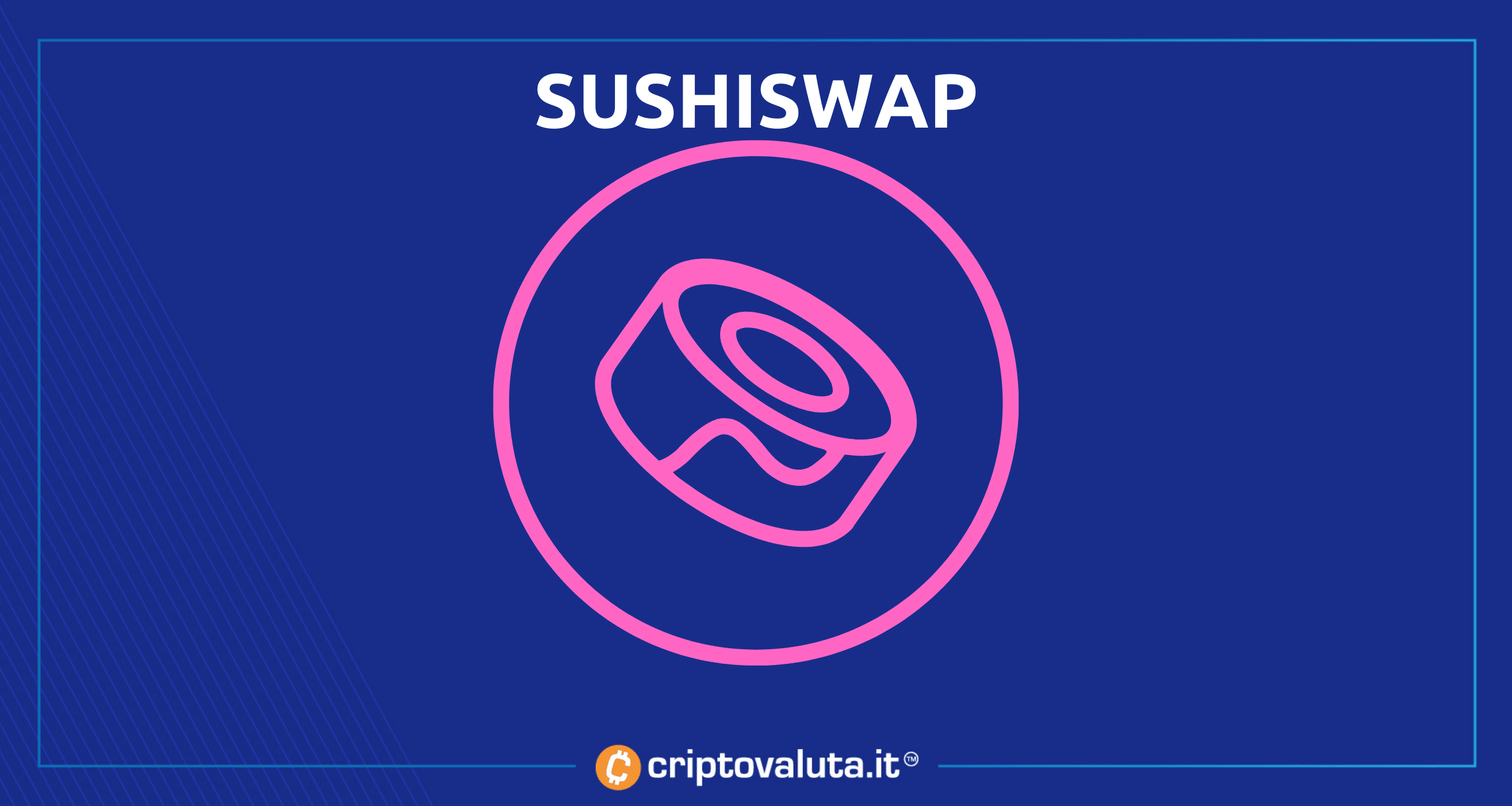 SushiSwap: Prezzo, grafici in tempo reale e Guida – Cos’è e come funziona