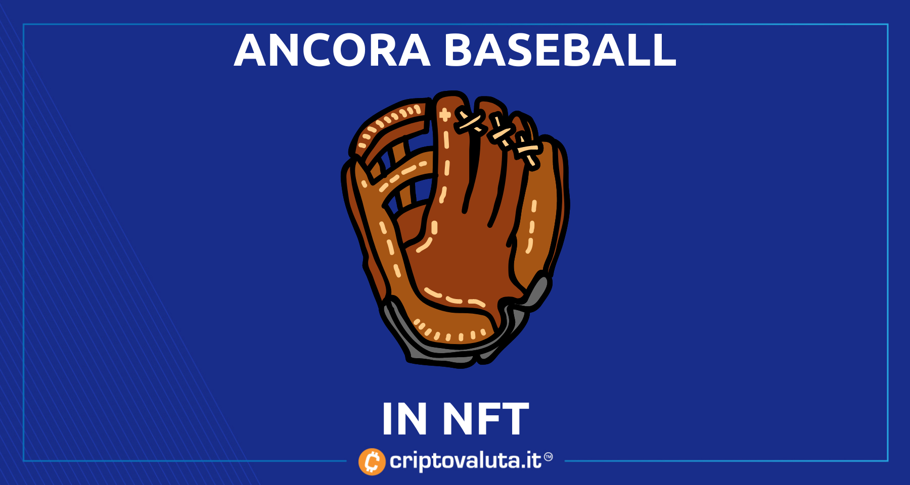 Il grande baseball torna sui NFT | Ecco i guantoni di Rawlings