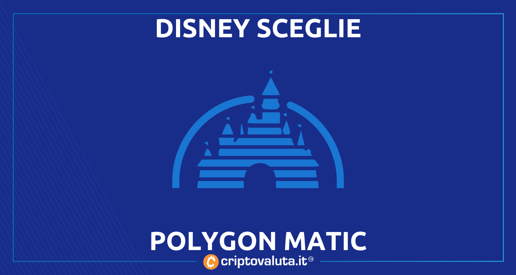 Disney sceglie Polygon per il Web 3 | Incredibile boom per $MATIC