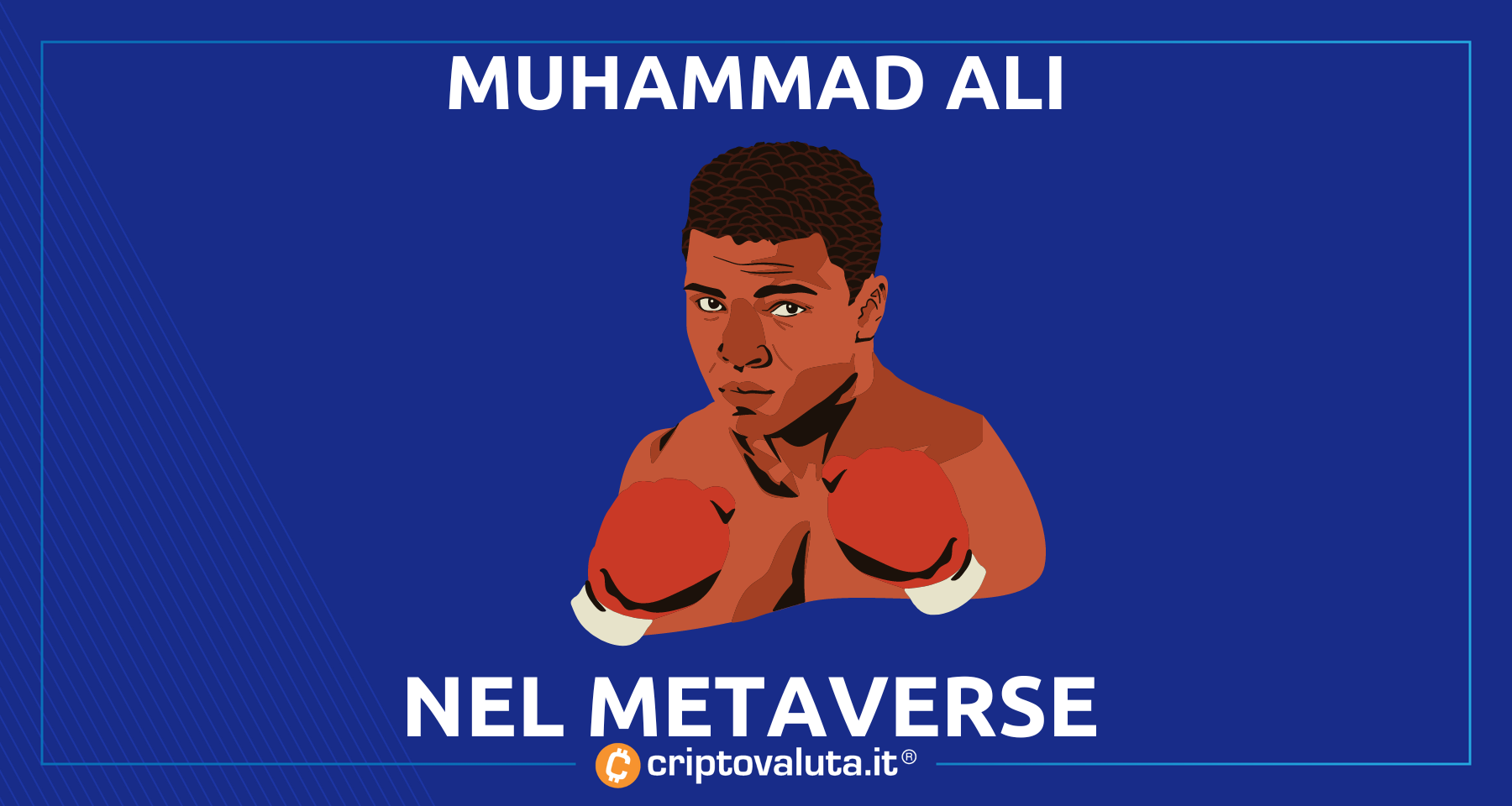 Muhammad Ali pronto per il metaverse | Arriva il trademark