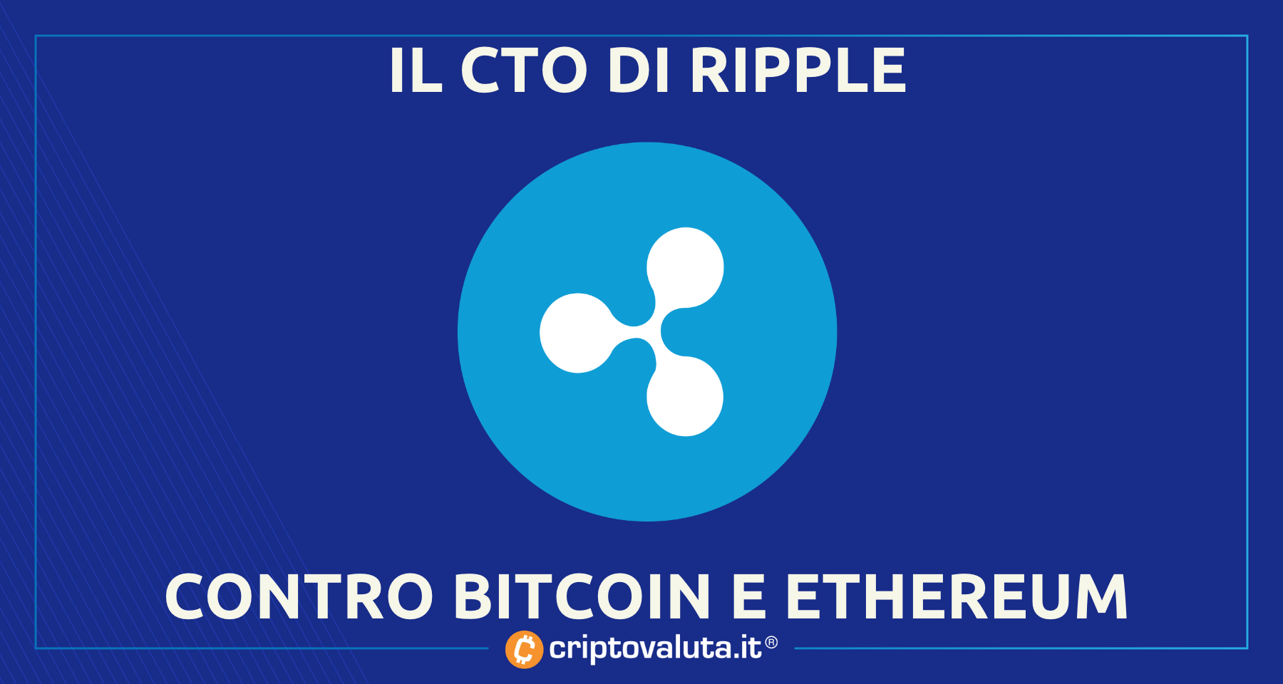 Ripple: SCONTRO Bitcoin e Ethereum! | Ecco cosa vuole...