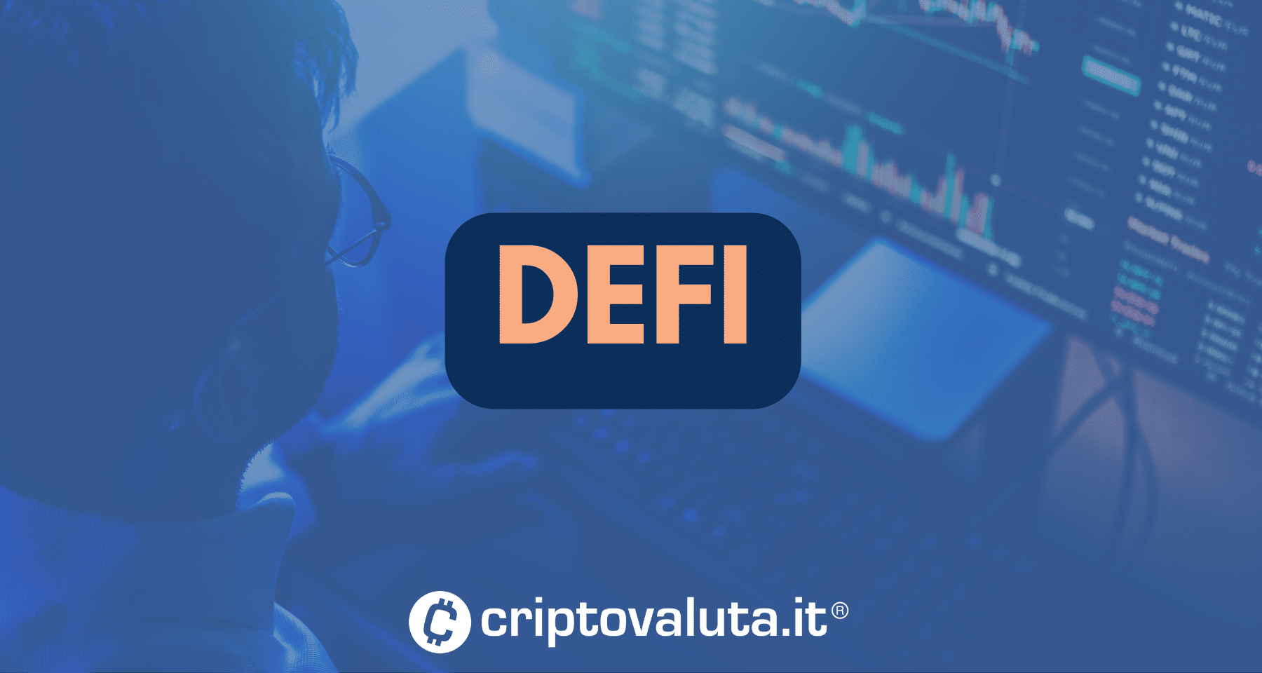 DeFi: Cos'è e come funziona - Top crypto Finanza Decentralizzata