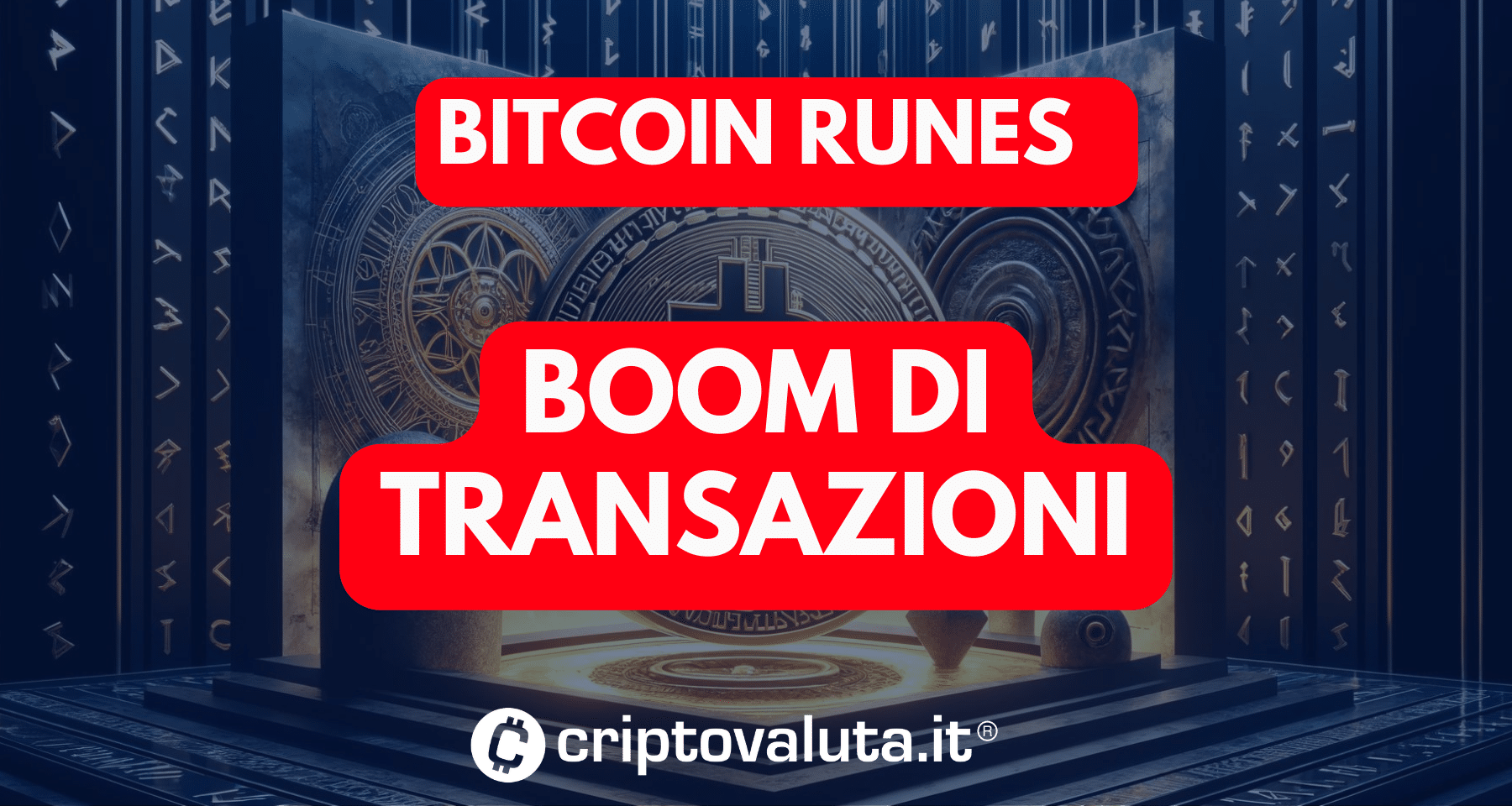 Runes su Bitcoin: cosa sono e come funzionano - Perchè tutta questa ...